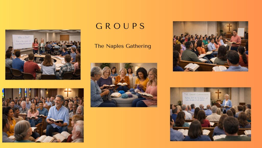 Small Groups - The Naples Gathering